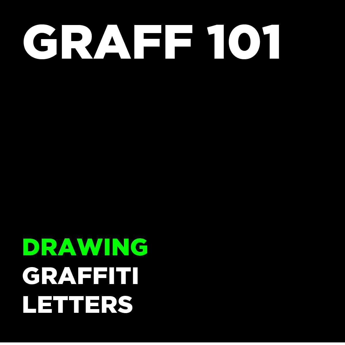 How to draw graffiti letters. Graff 101 — Blankslaps